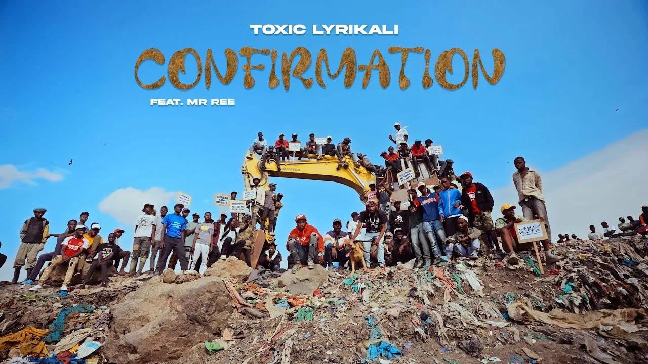 Toxic Lyrikali - Confirmation Lyrics Ft. Mr Ree | Doba KE